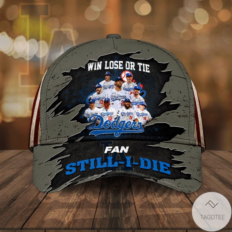 Win Lose Or Tie Dodgers Fan Till I Die Cap - Hot Sale 2025