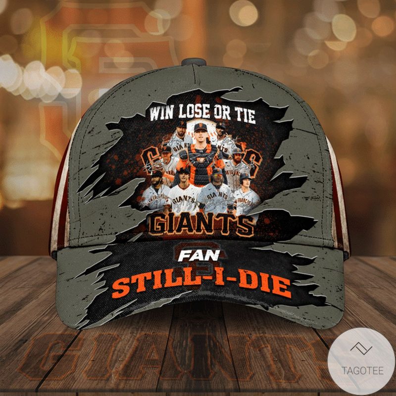 Win Lose Or Tie Giants Fan Till I Die Cap - Hot Sale 2025
